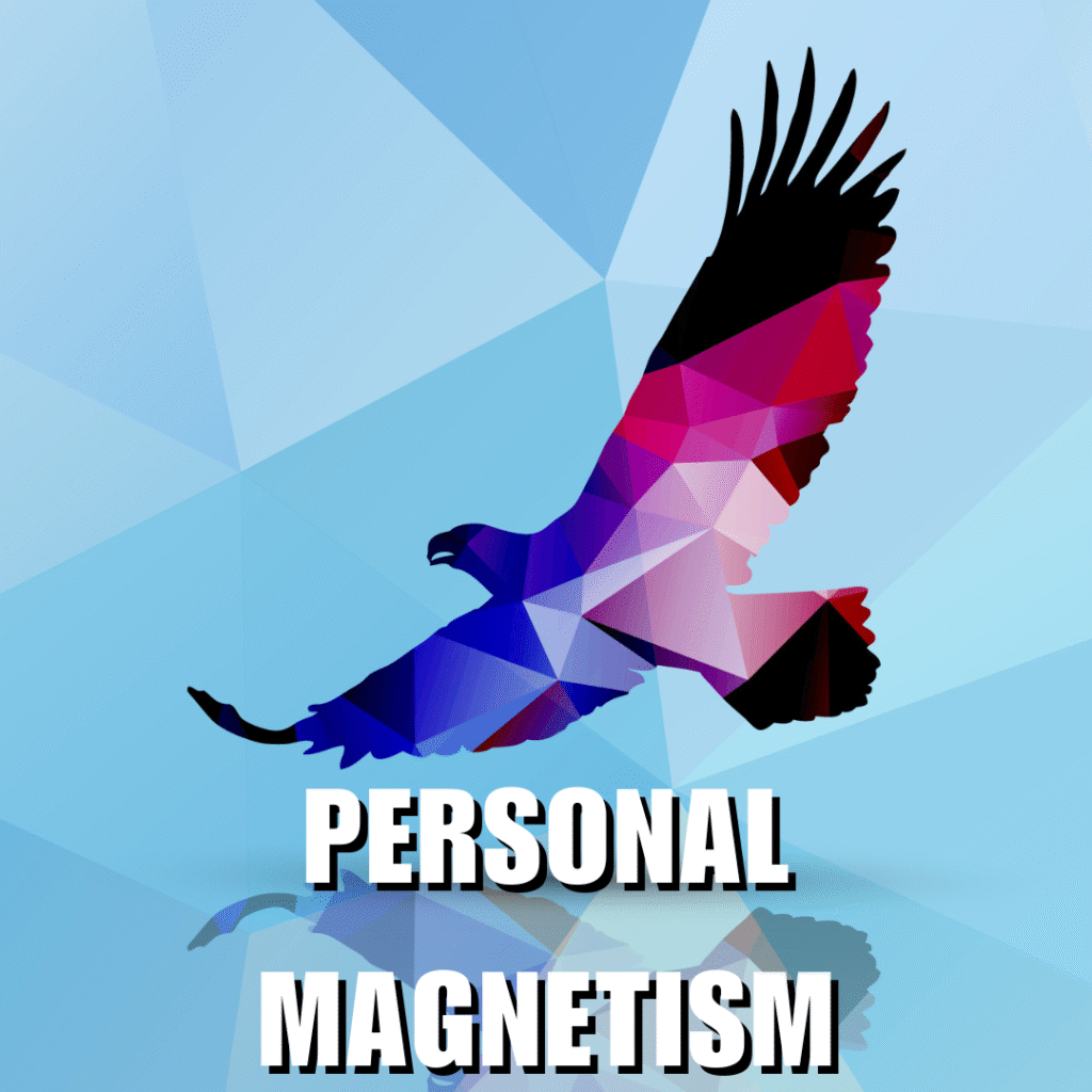 Personal Magnetism – The Grande Daring Adventure